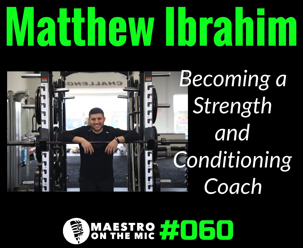 MOTM #060: Becoming a Strength and Conditioning Coach with Matthew ...