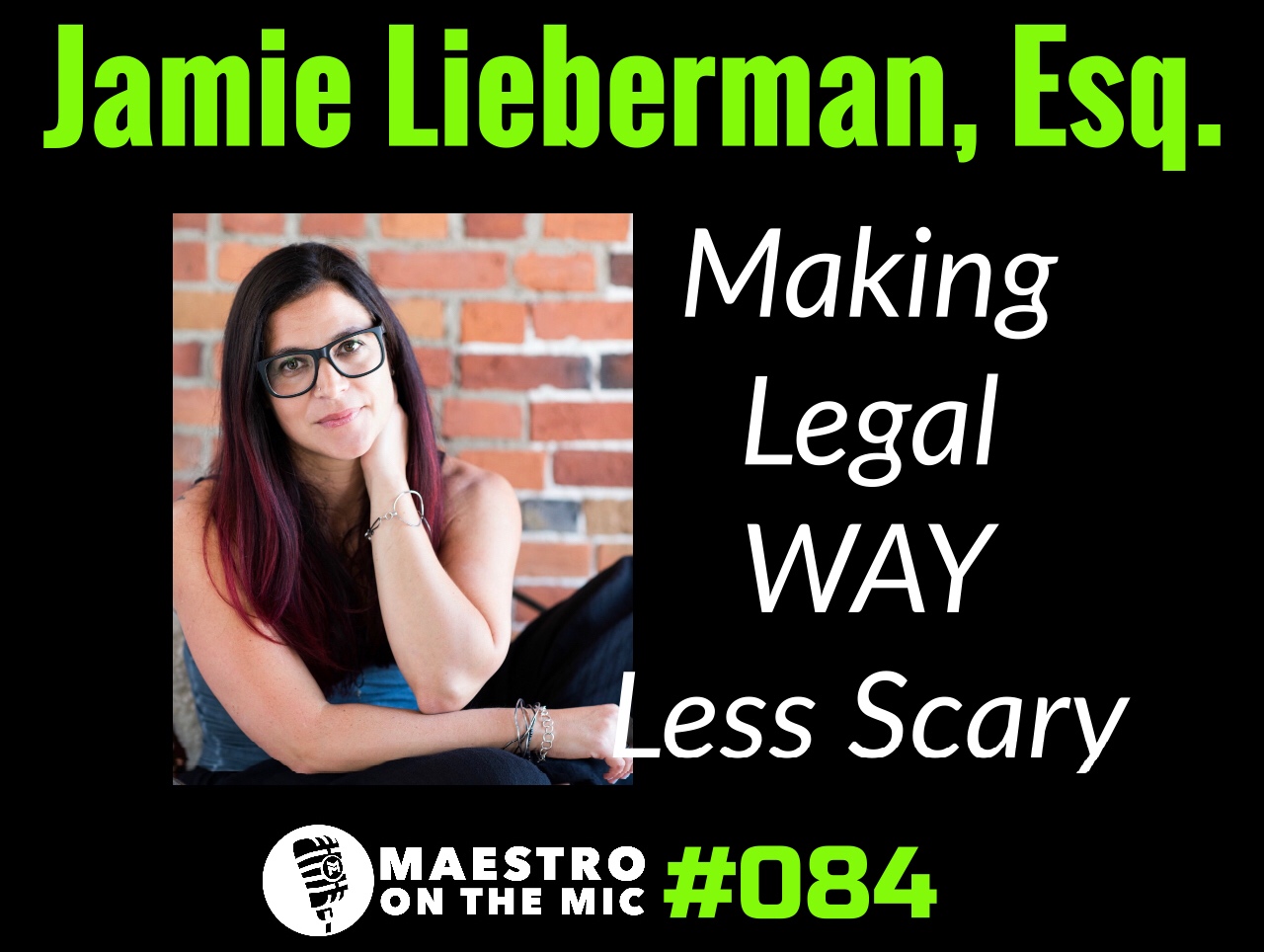 MOTM #084: Making Legal WAY Less Scary with Jamie Lieberman, Esq. - The ...