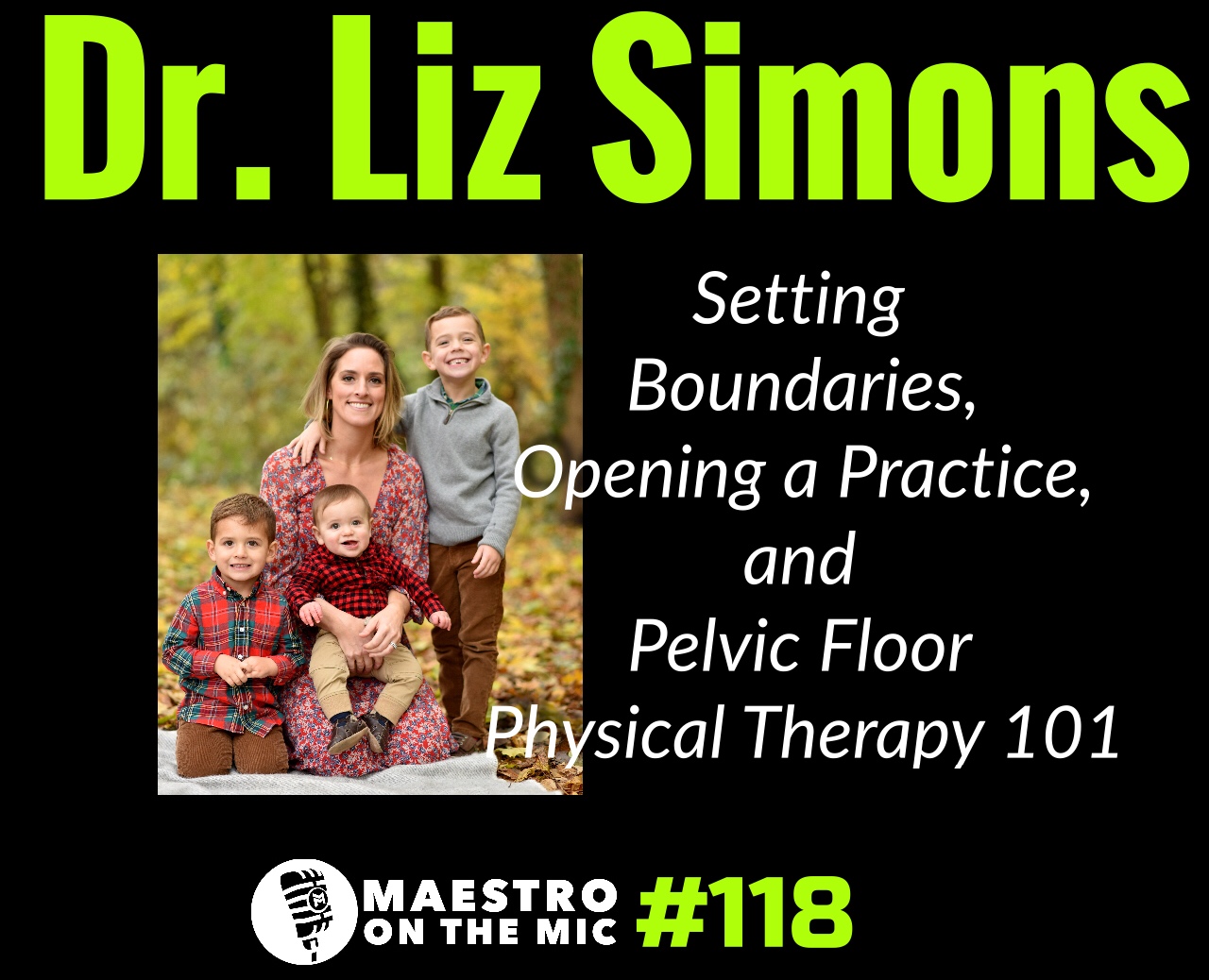 MOTM #118: Setting Boundaries, Starting a Practice, and Pelvic Floor ...