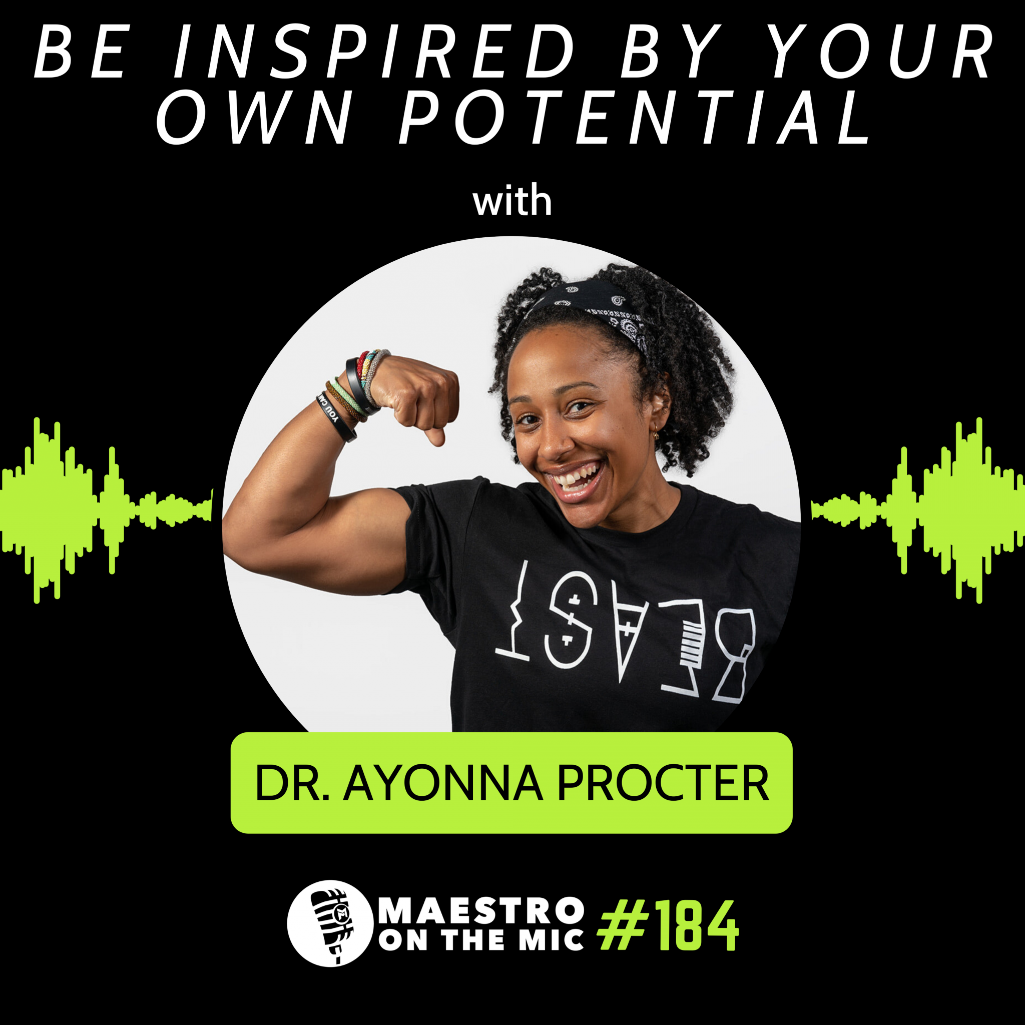 MOTM #186: Be Inspired By Your Own Potential with Dr. Ayonna Procter ...