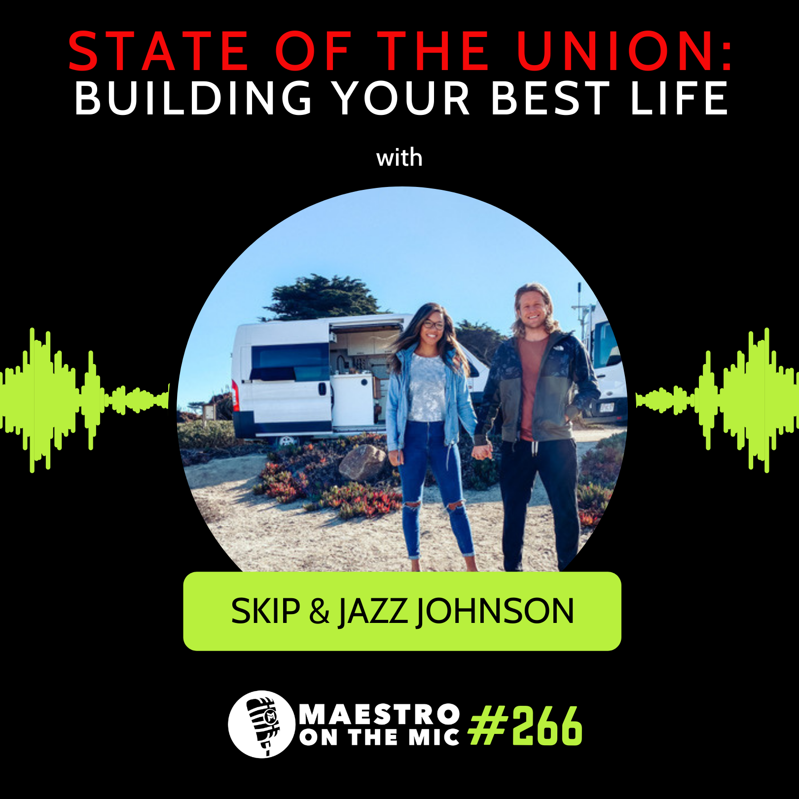 MOTM #266: State of the Union: Building Your Best Life with Skip and ...