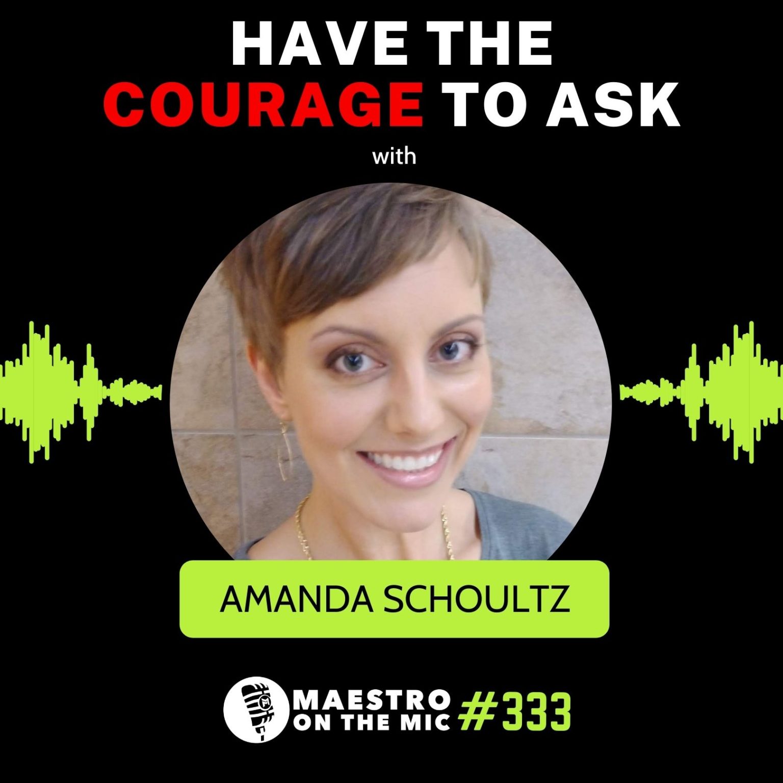 MOTM #333: Have the Courage to Ask with Amanda Schoultz - The Movement ...