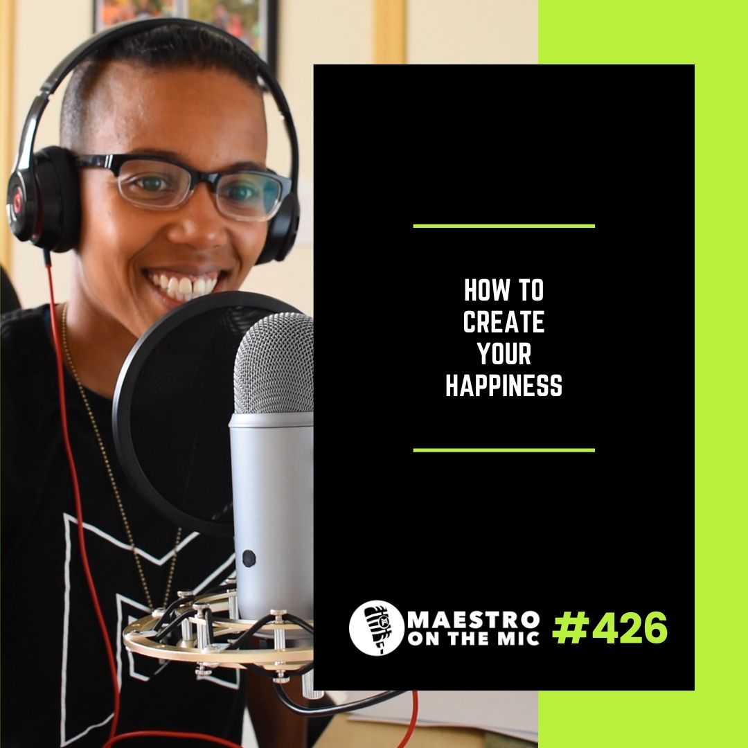 MOTM #426: How to Create Your Happiness - The Movement Maestro