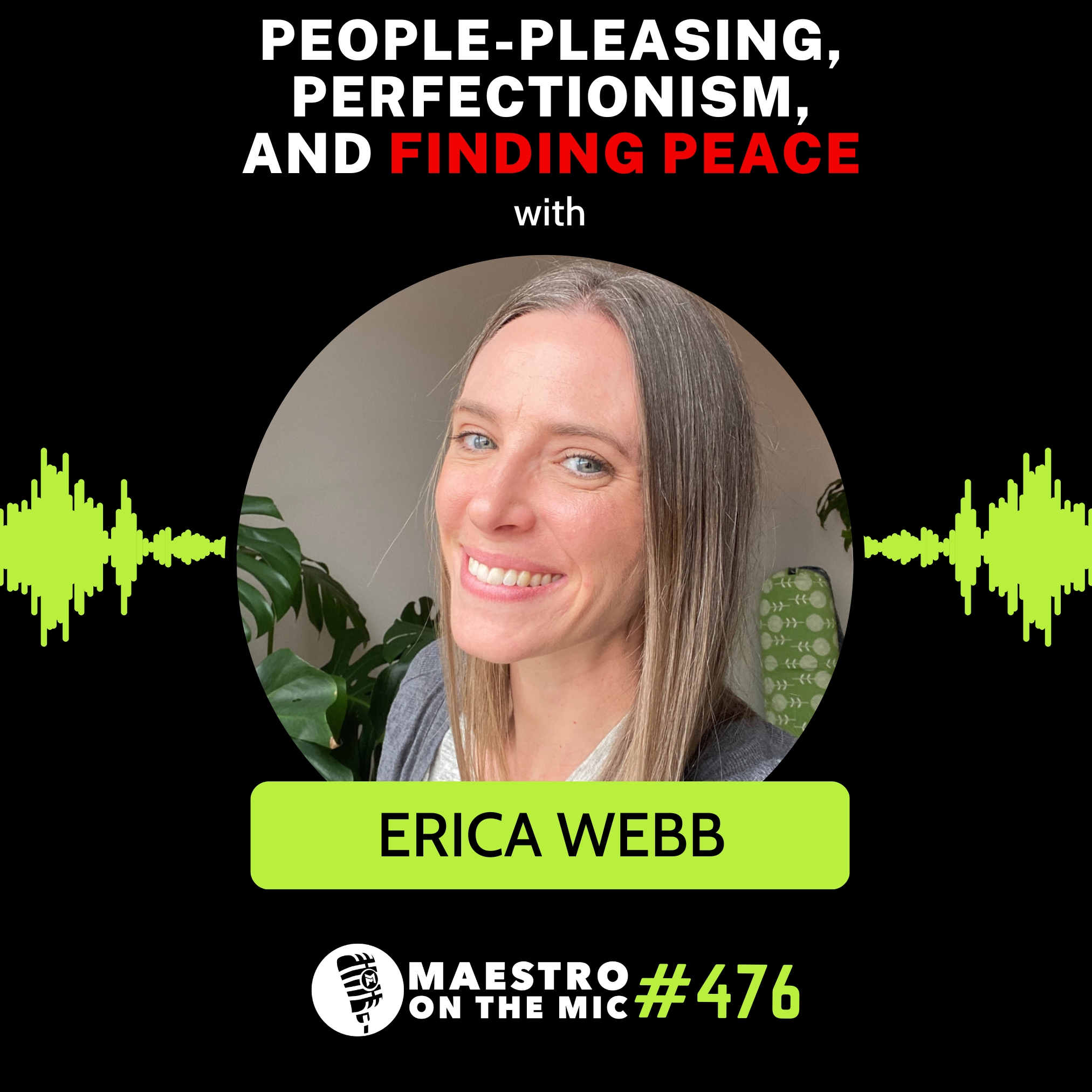 MOTM #476: People-Pleasing, Perfectionism, and Finding Peace with Erica ...