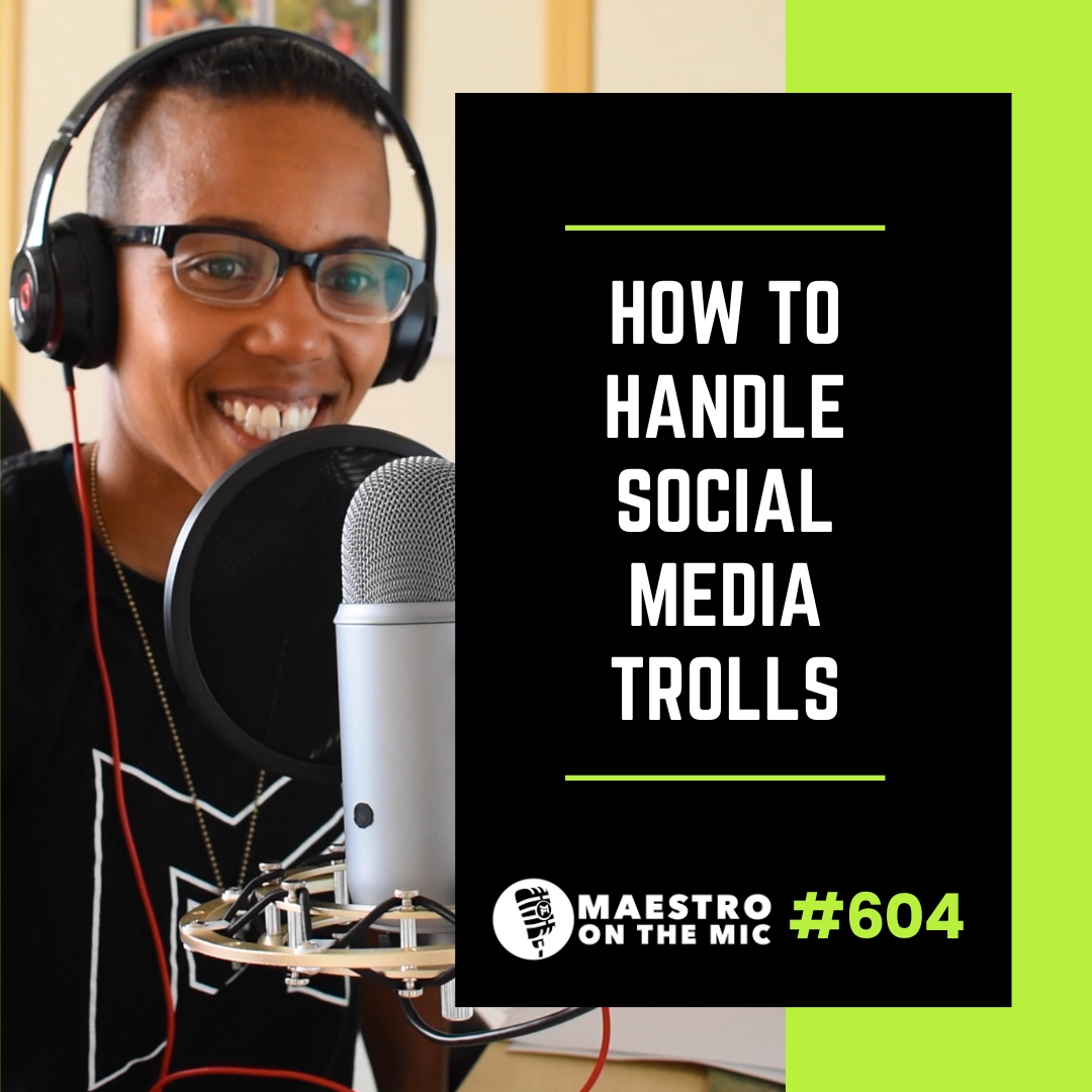 MOTM #604: How to Handle Social Media Trolls - The Movement Maestro