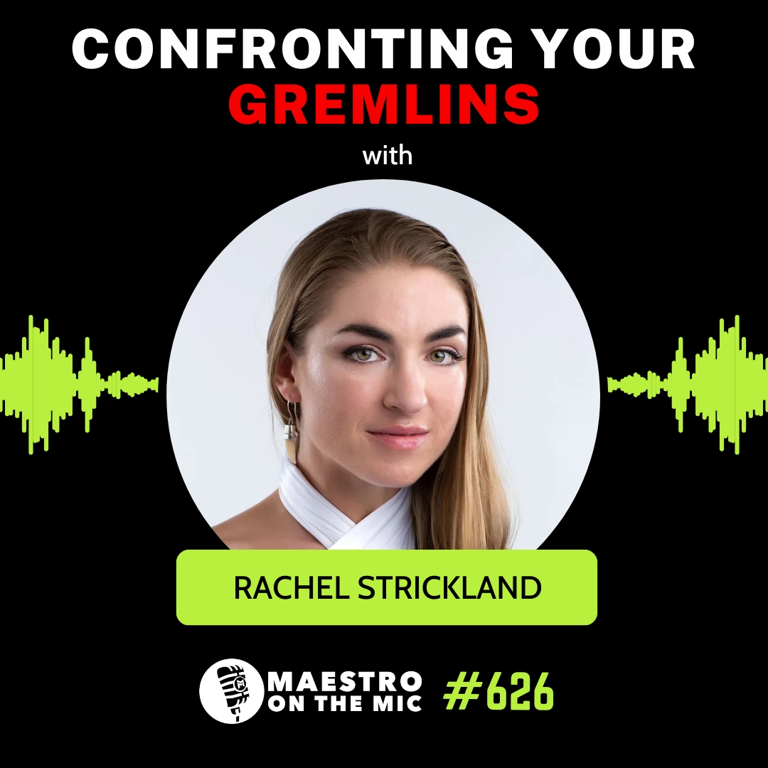 MOTM #626: Confronting Your Gremlins with Rachel Strickland - The ...